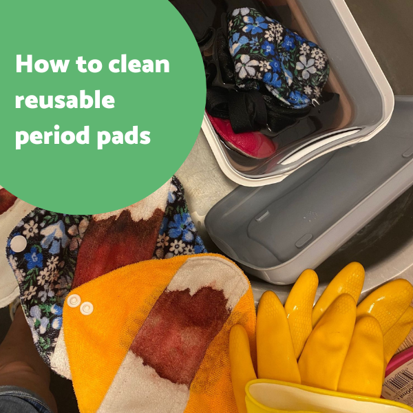 How To Clean Cloth Period Pads | Cheeky